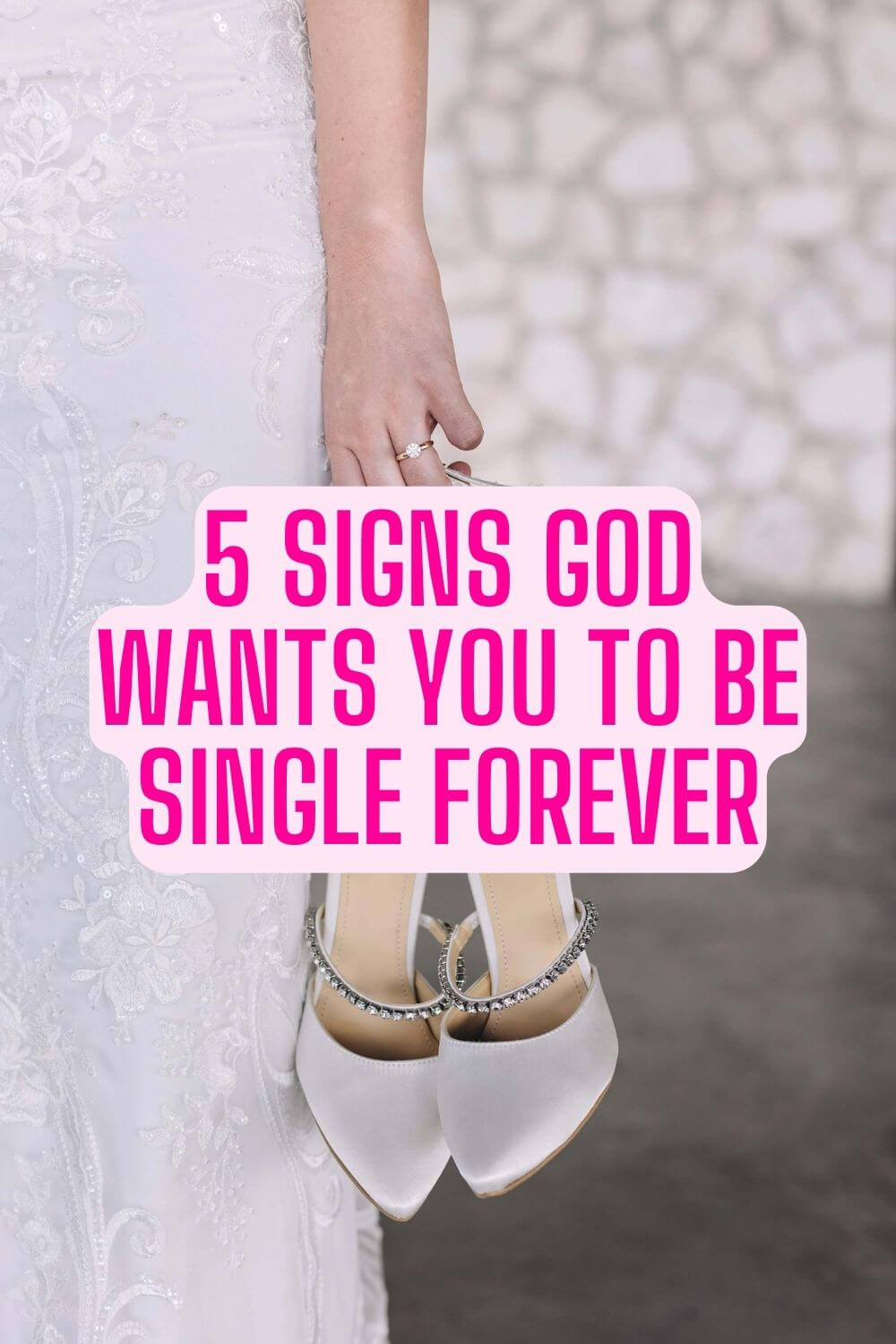 5 Signs God Wants You To Be Single Forever